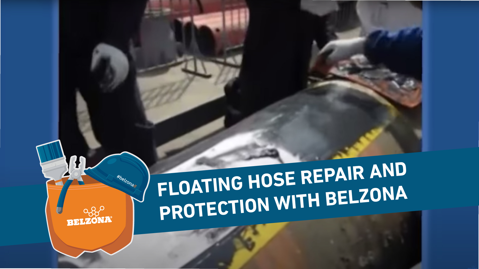 Floating hose repair and protection with Belzona - Belzona Video Library